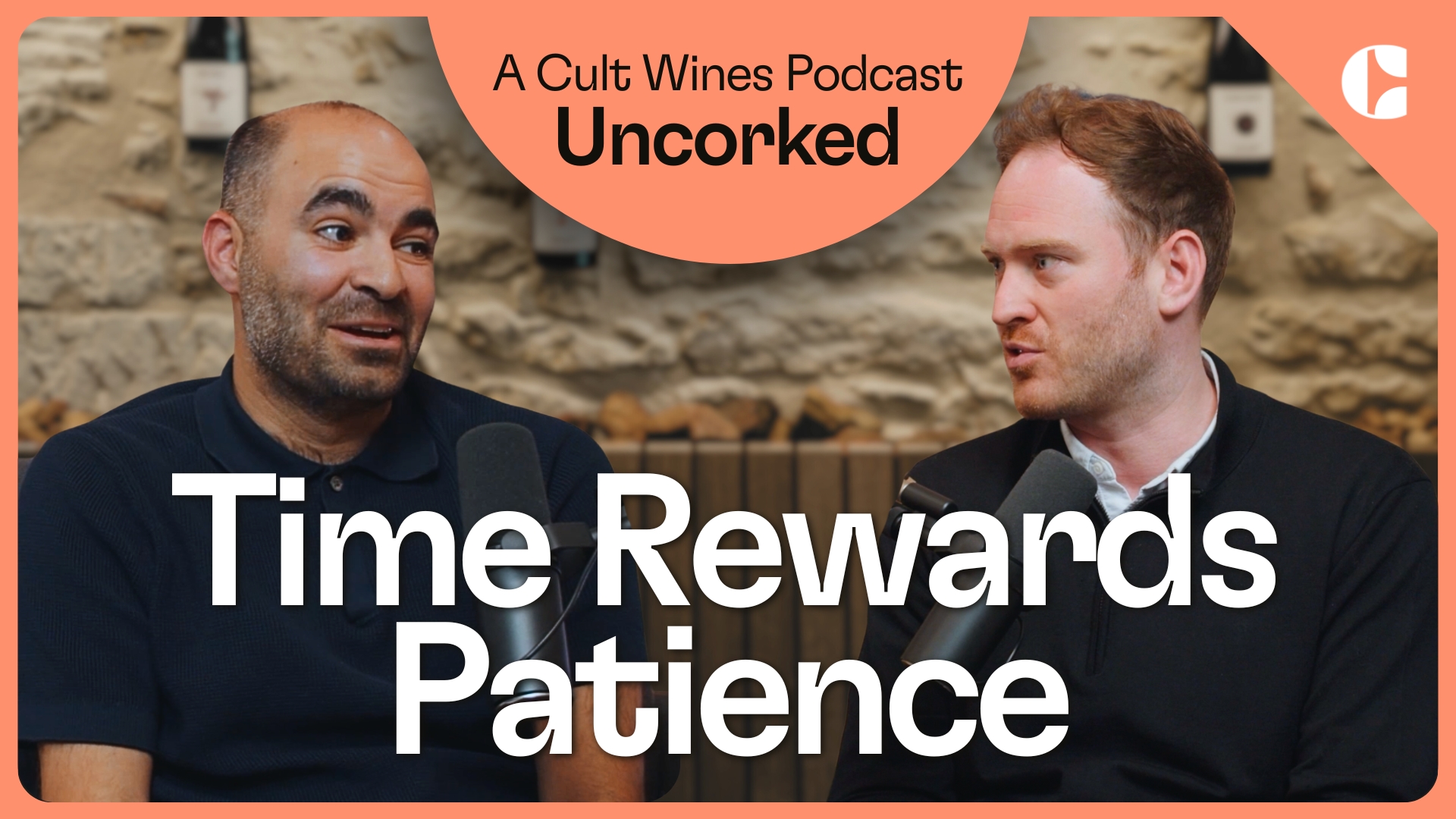 Uncorked: Episode 2 - Time Rewards Patience | Cult Wines